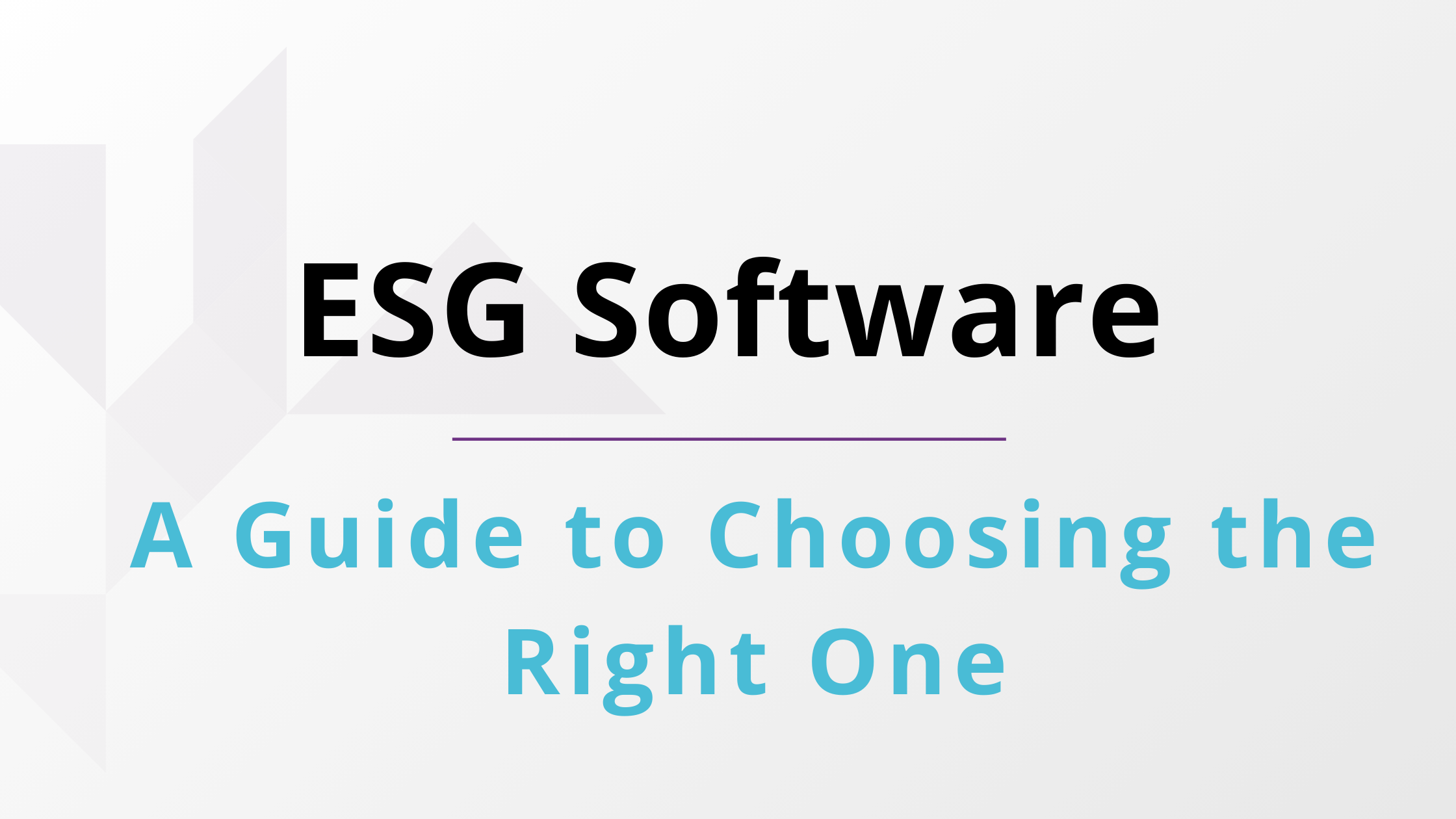 ESG Software: A Guide to Choosing the Right One