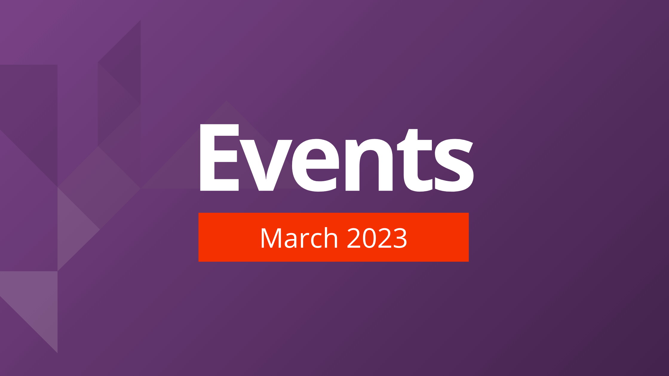 March 2023 Events: Let’s Connect